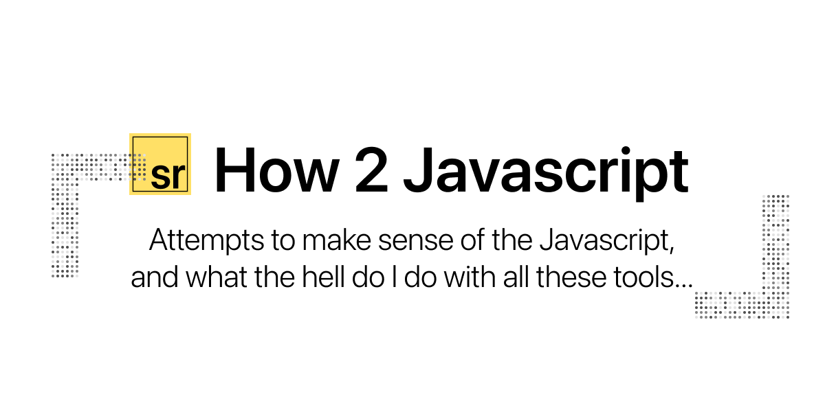 How 2 Javascript